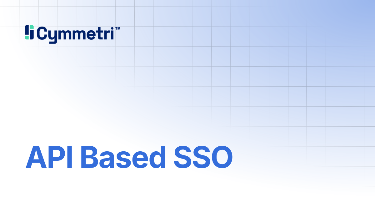 API Based SSO | Cymmetri
